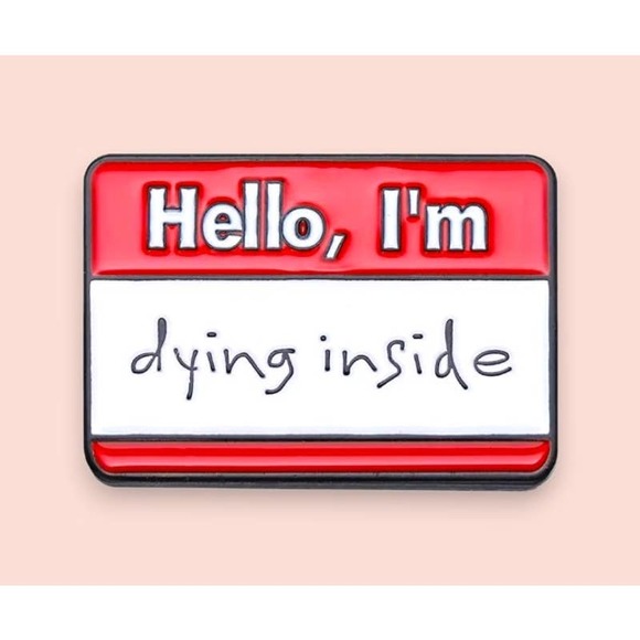 Jewelry | New Hello Im Dying Inside Name Tag Kawaii Cute Enamel Pin ...